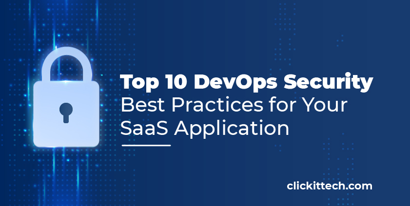 DevOps Security Best Practices for Your SaaS Application