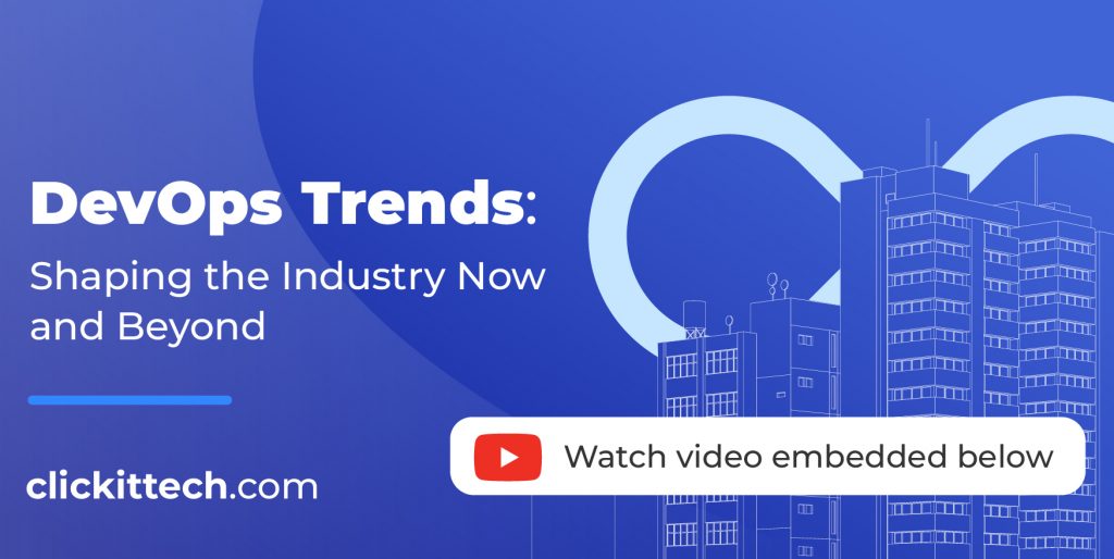 Top 9 DevOps Trends Shaping the Industry in 2024 | ClickIT
