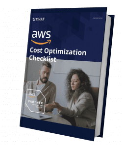 AWS Cost Optimization Checklist | Clickittech