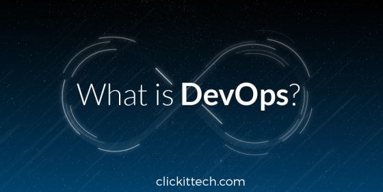 What is DevOps? The Ultimate Guide to DevOps 2020 | Clickittech